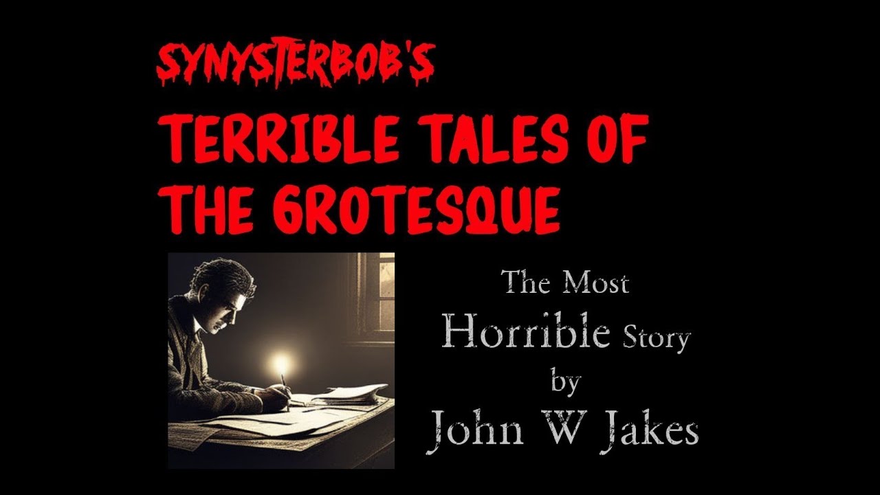 The Most Horrible Story by John W Jakes - YouTube
