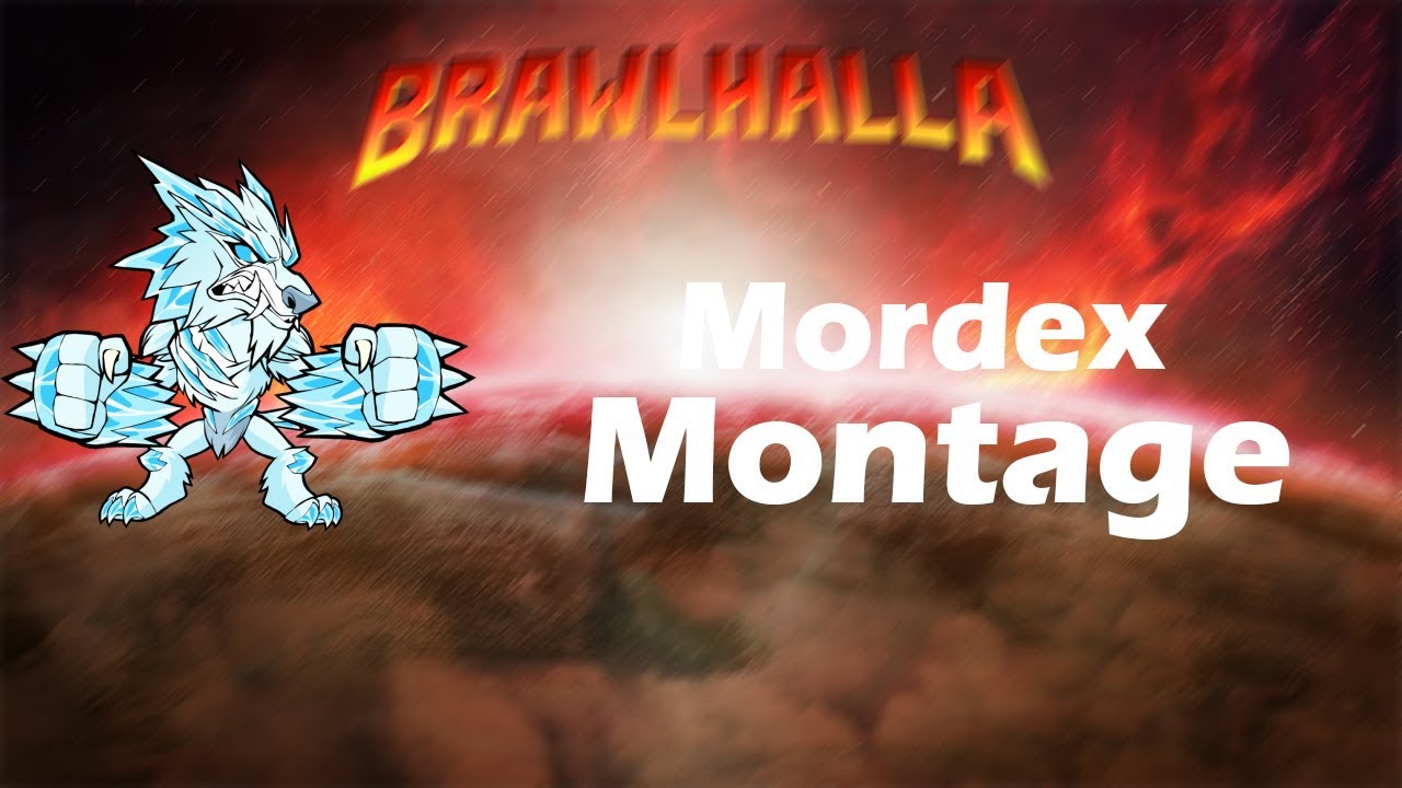 Mordex Montage| Brawlhalla - YouTube