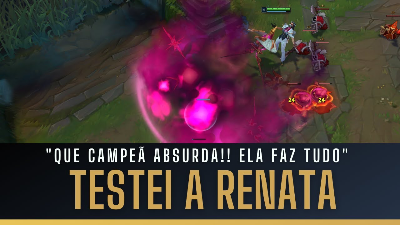 TESTEI A RENATA, A NOVA CAMPEÃ DO LOL! ELA REVIVE OS ALIADOS E FAZ OS ...