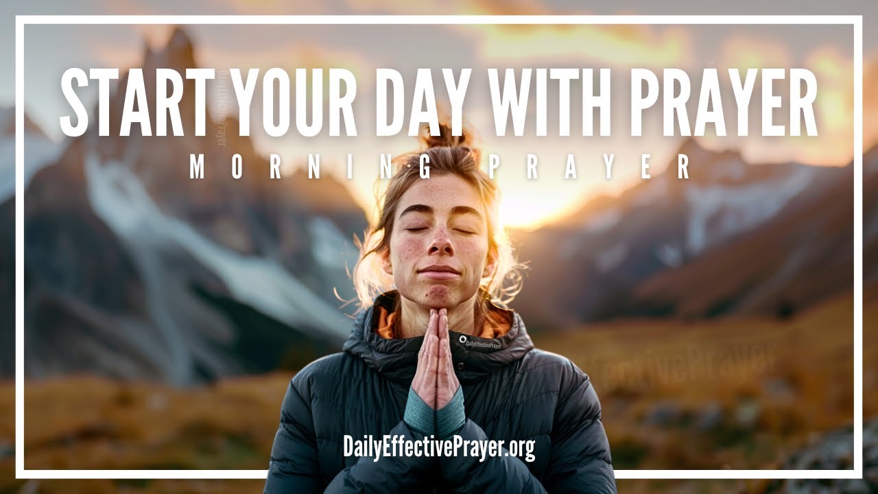 The Best Thing You Can Do Is Start Your Day With Prayer | A Blessed ...
