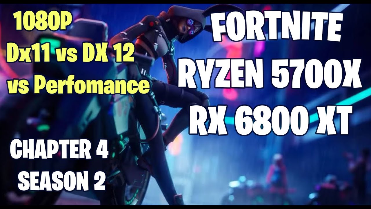 Fortnite | 1080p | dx11 Performance vs dx11 vs dx12 | Ryzen 5700X | RX ...