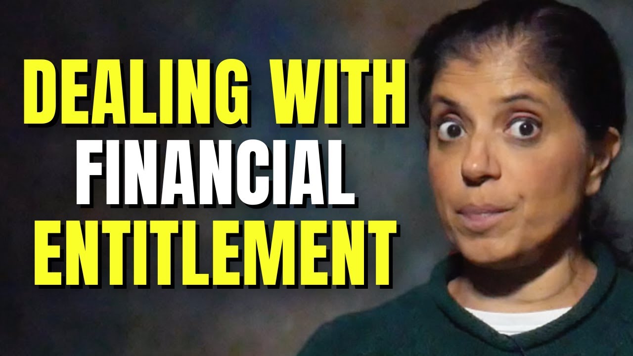 Dealing with financial entitlement - YouTube