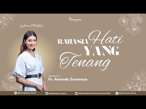 Ps. Amanda Zevannya - Rahasia Hati yang Tenang | Women Ministry (4 Mar 25 - 11.00)