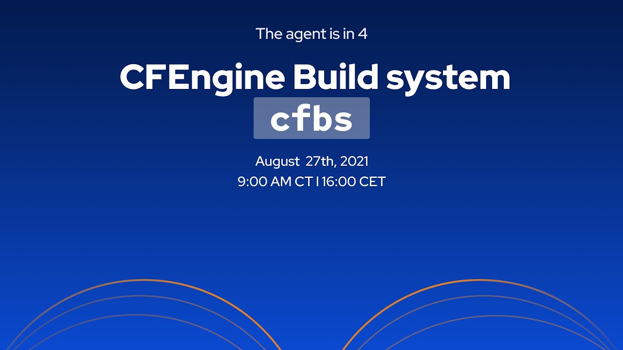 CFEngine: The agent is in 4 - CFEngine Build system (cfbs) - YouTube