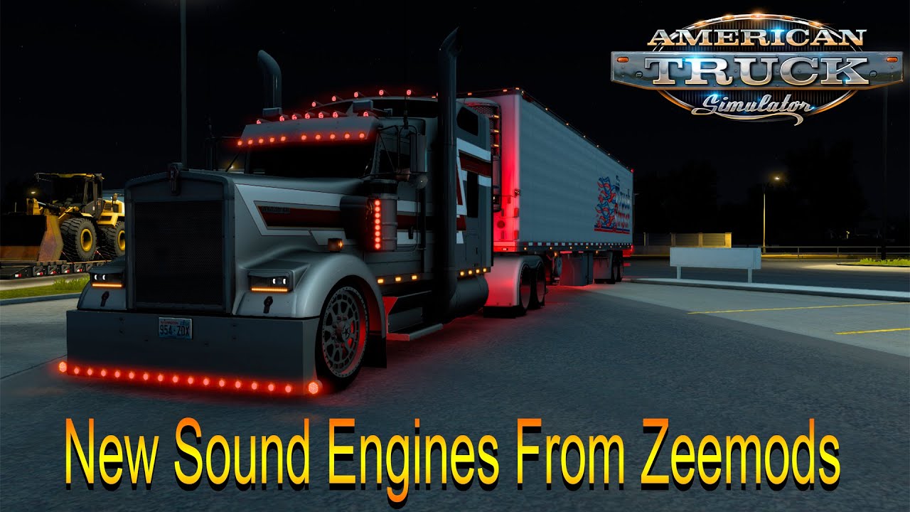 (ATS v1.40).New Sound Engines From Zeemods.American Truck Simulator ...