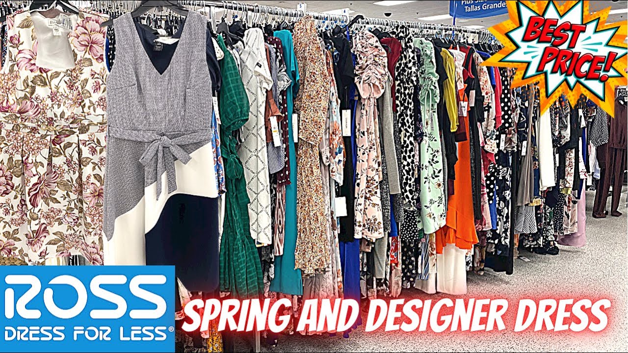 ROSS DRESS FOR LESS 👗 SPRING AND DESIGNER DRESS 🎉 | SHOP WITH ME‼️ ...