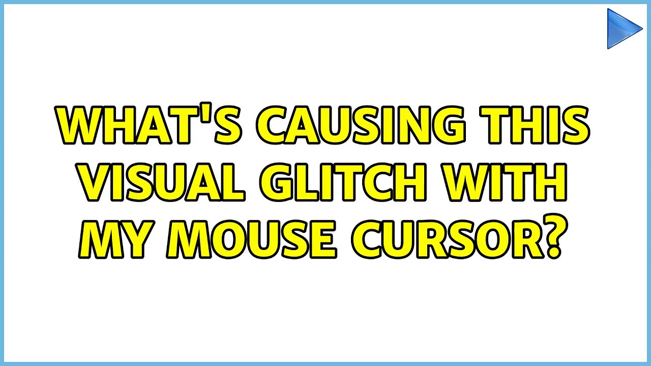 What's causing this visual glitch with my mouse cursor? - YouTube