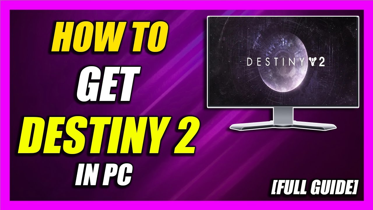 How To Download Destiny 2 On PC (2024) | How To Get Destiny 2 On PC ...