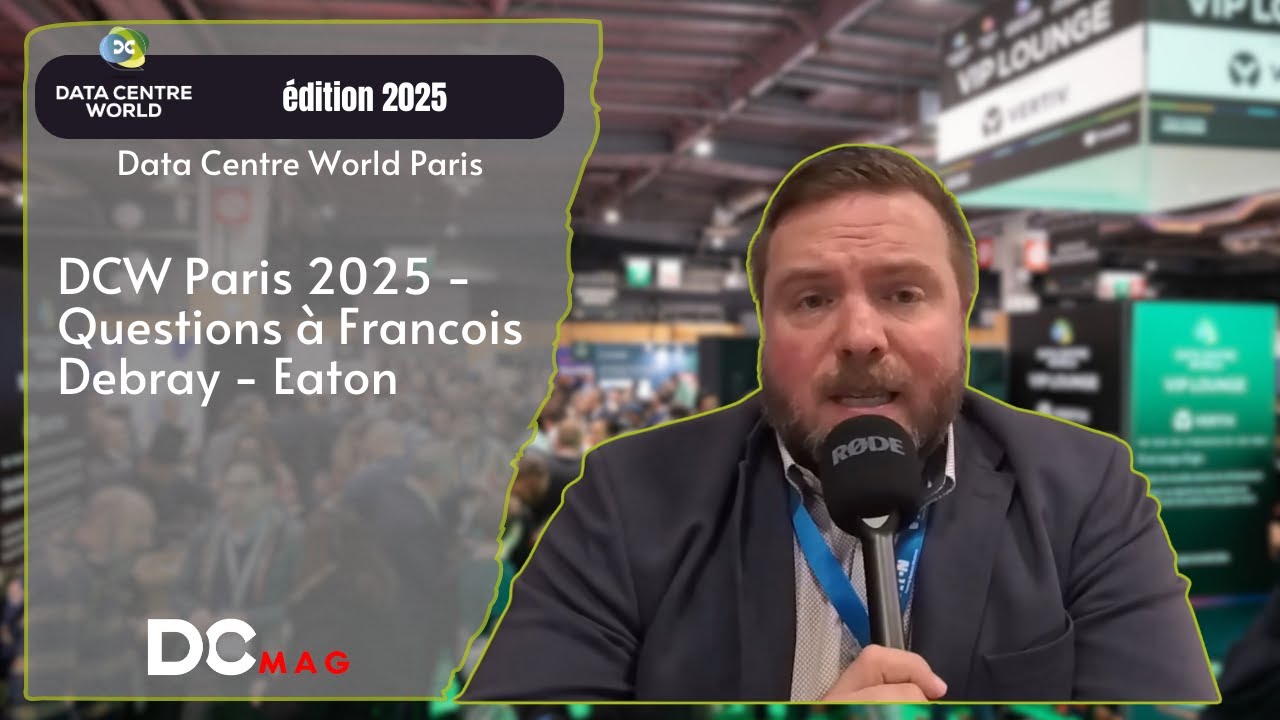 DCW Paris 2025 - Questions à Francois Debray - Eaton - YouTube