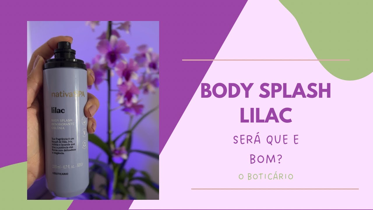 Review Body Splash Lilac / O Boticário - YouTube