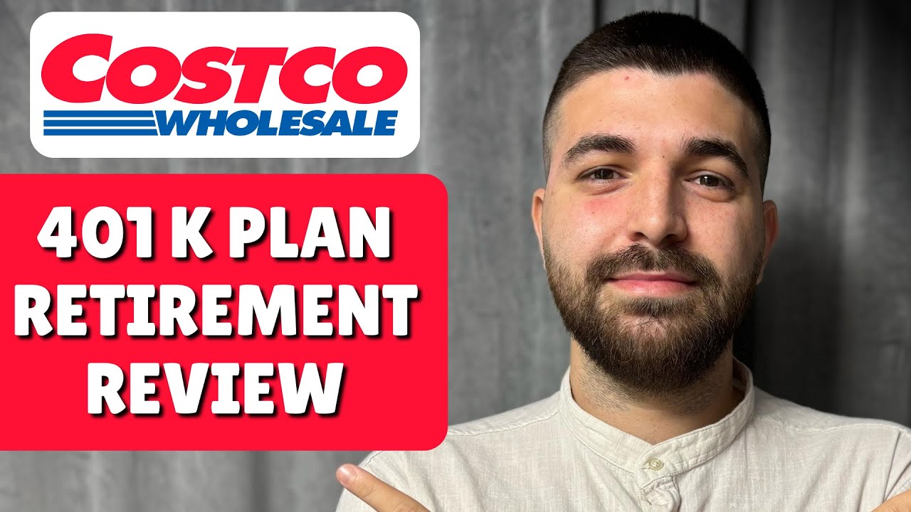 CostCO 401k Retirement Plan Review - YouTube