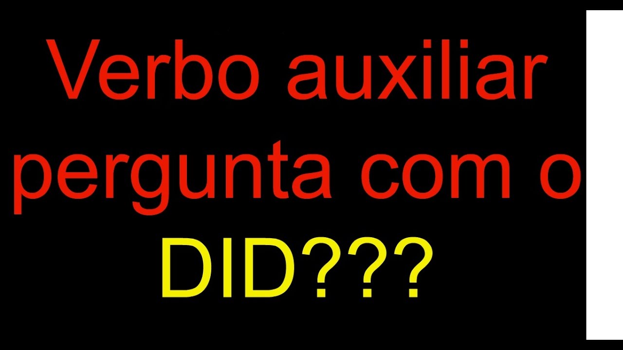 utilizar o verbo auxiliar did no passado simples - YouTube