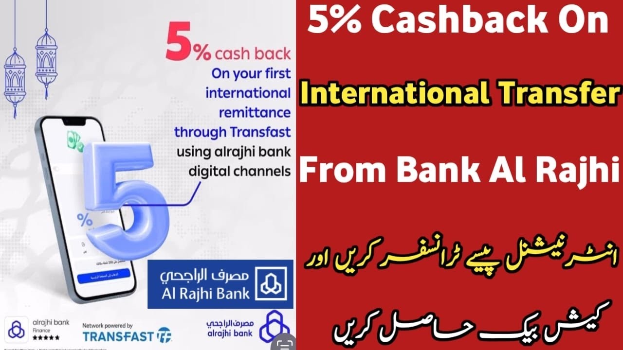 5% Cashback On International Money Transfer From Bank Al Rajhi ...