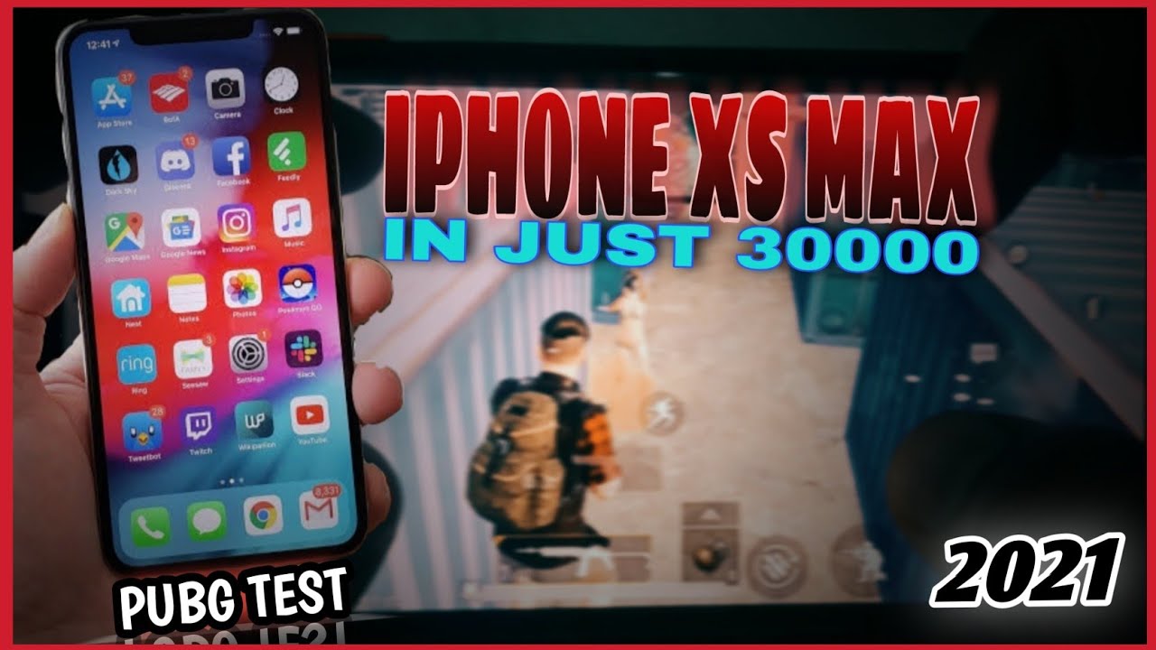 I got IPHONE XS MAX in 30000 in 2021 |better than iphone xr | pubg test ...