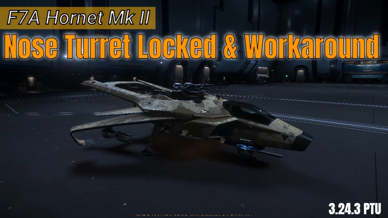 F7A Hornet Mk II Nose Turret Locked & Workaround When Changing Loadout ...