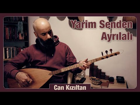 Can Kızıltan | Yarim Senden Ayrılalı