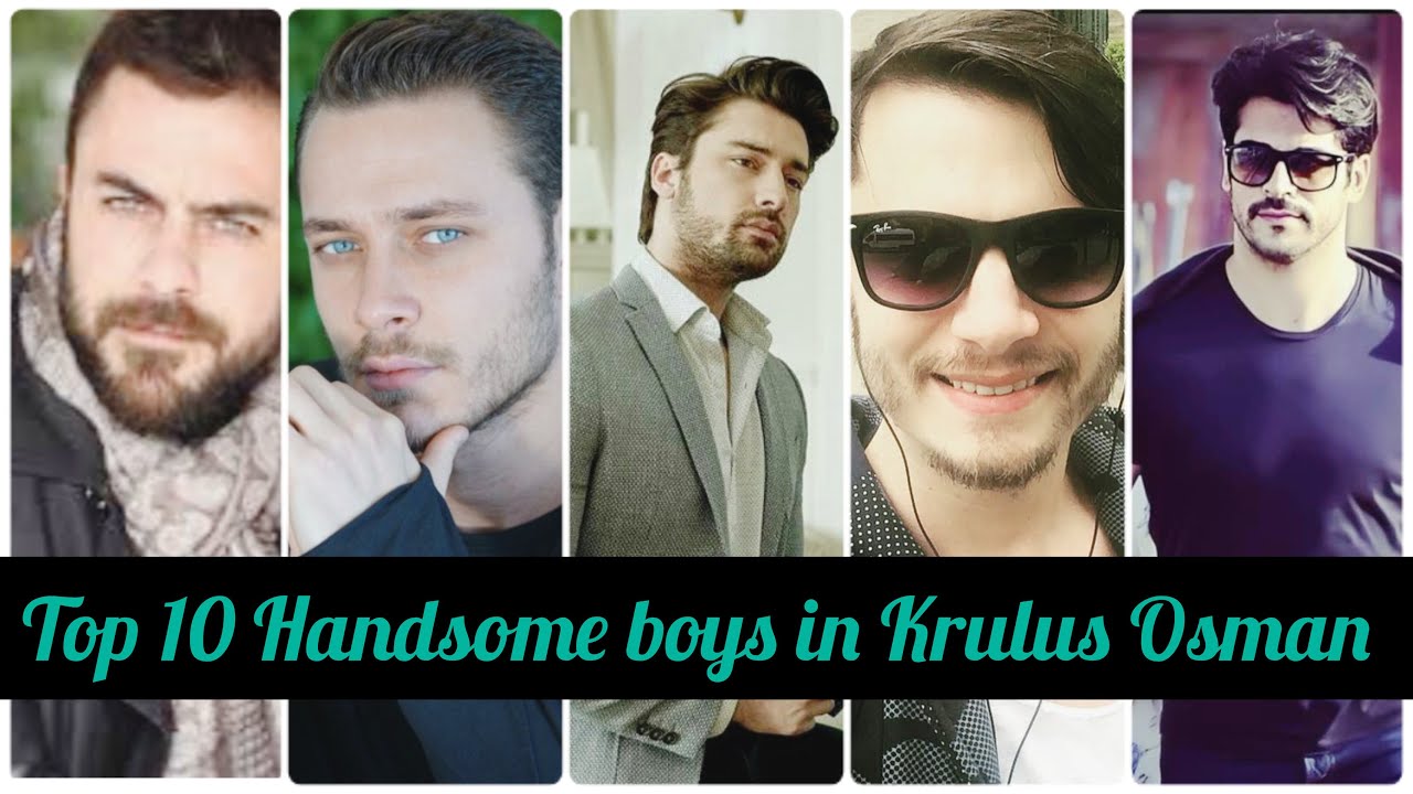 Top 10 Handsome boys 😎😎😎 in Kuruluş Osman |Real Names and Pics - YouTube