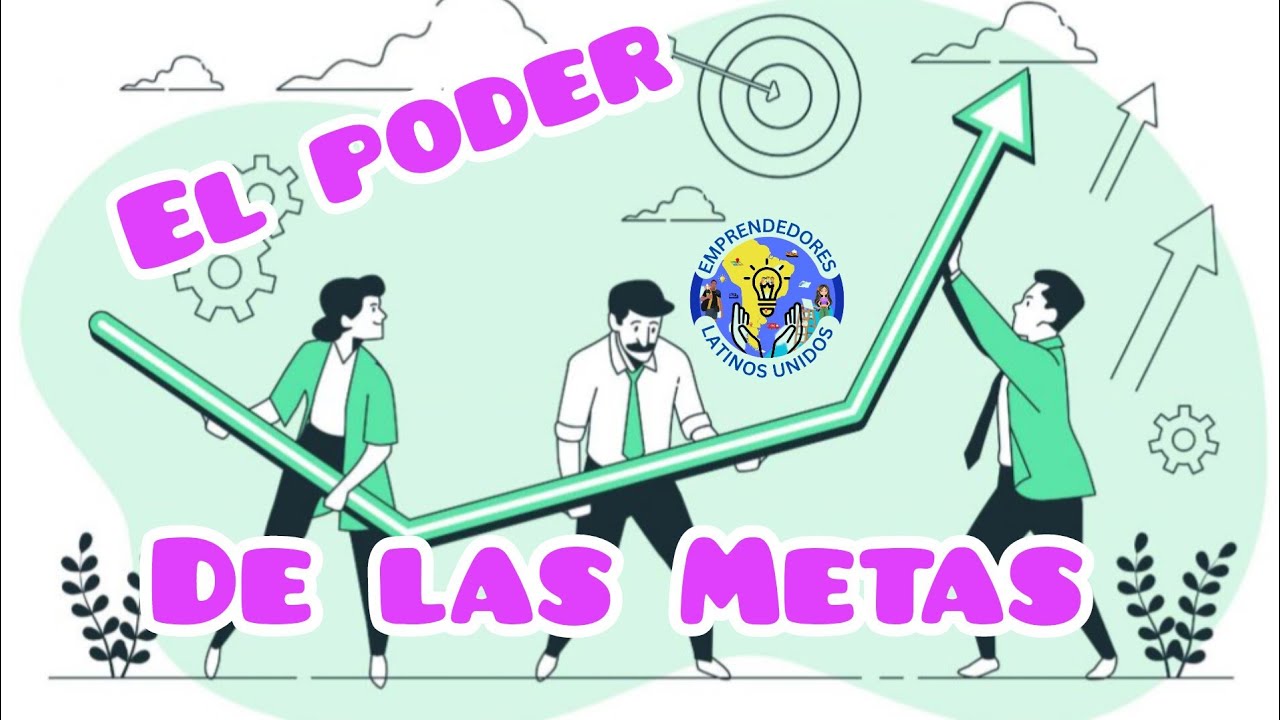 EL PODER DE LAS METAS, DIA 5 DEL RETO RUMBO AL ÉXITO - YouTube