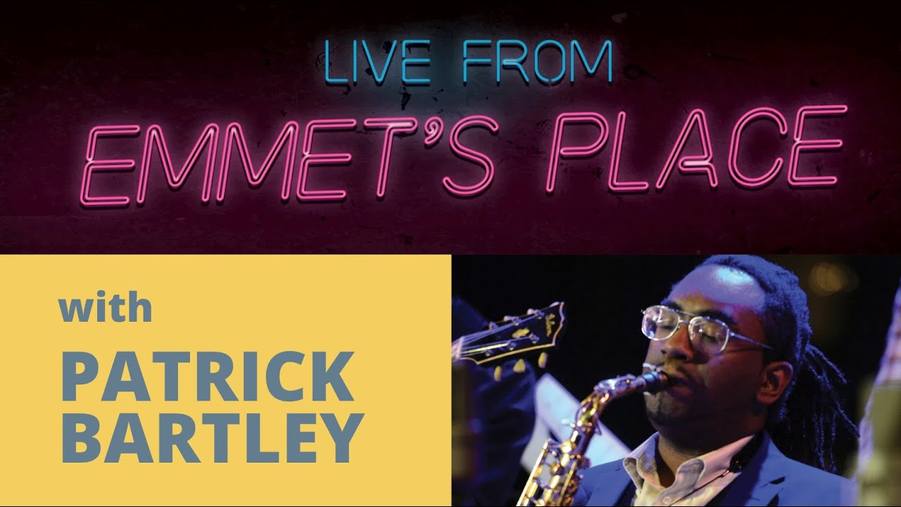 Live at Emmet's Place Vol. 16 feat. Patrick Bartley - YouTube