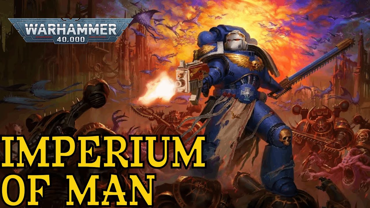 Imperium Of Men | Warhammer 40k Full Lore - YouTube
