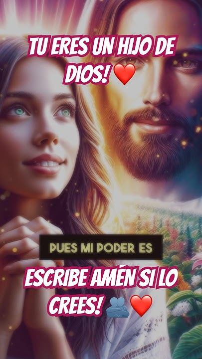 TU ERES UN HIJO DE DIOS! 🙏🏻🫂 ️.. #diosesbueno #dios #biblia #fe #amor #jesús - YouTube