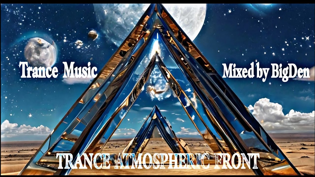 PROGRESSIVE / VOCAL / UPLIFTING / TRANCE MUSIC | mixed by BigDen ...
