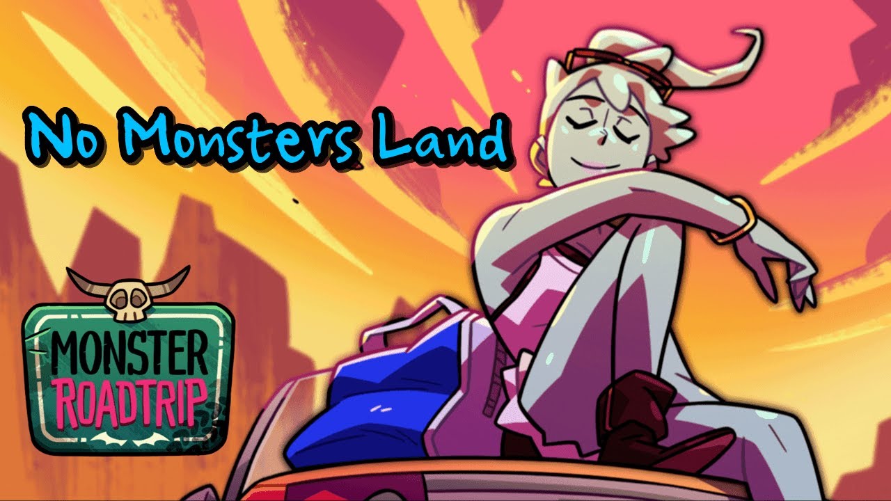 Monster Roadtrip OST ~ No Monsters Land - YouTube