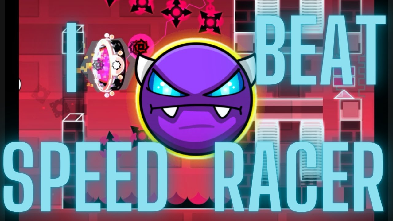 I Beat Speed Racer!(Geometry Dash) - YouTube