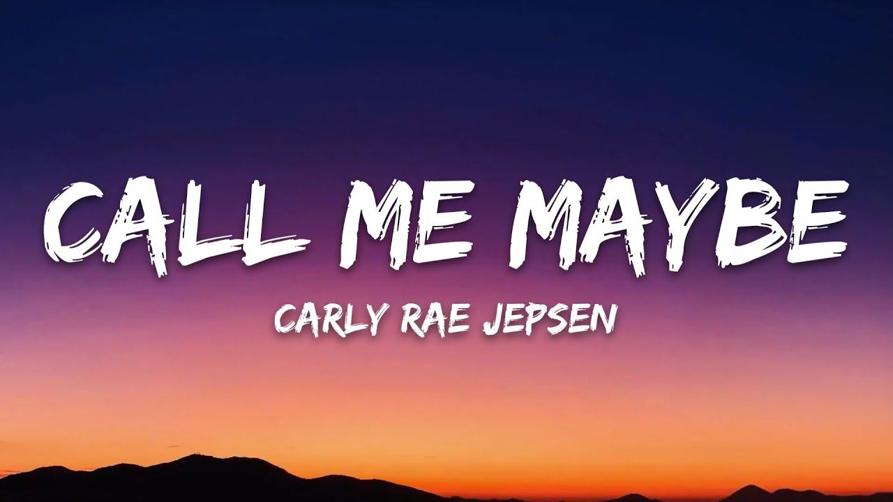 Carly Rae Jepsen - Call Me Maybe (Lyrics) - YouTube