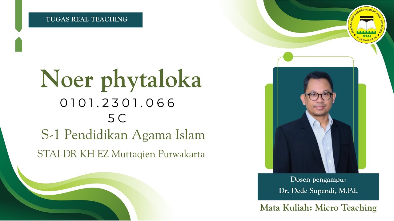 PRAKTIK REAL TEACHING STAI DR KHEZ MUTTAQIEN PURWAKARTA. - YouTube