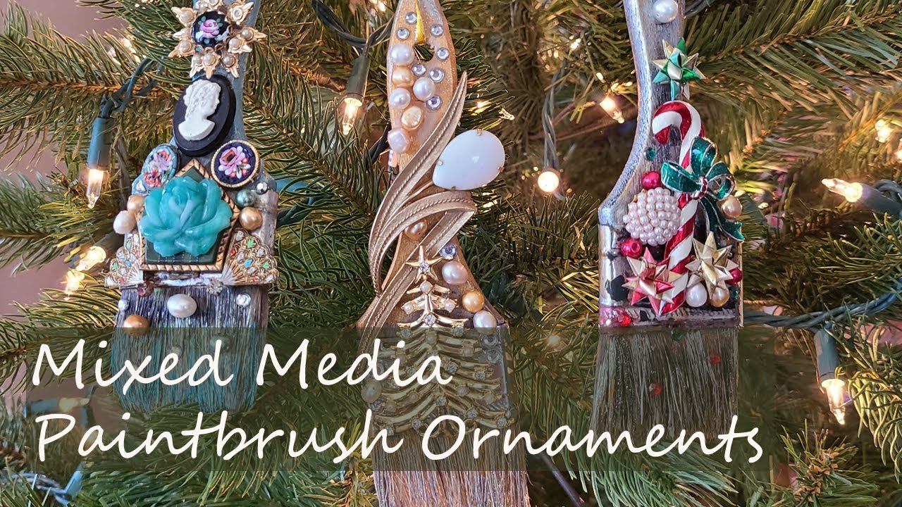 Mixed Media Paintbrush Ornament Upcycling Demo - YouTube