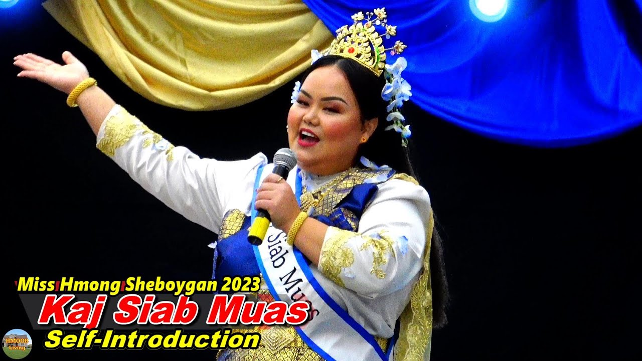 Kaj Siab Muas - Self-Introduction Round - Miss Hmong Sheboygan 2023 ...