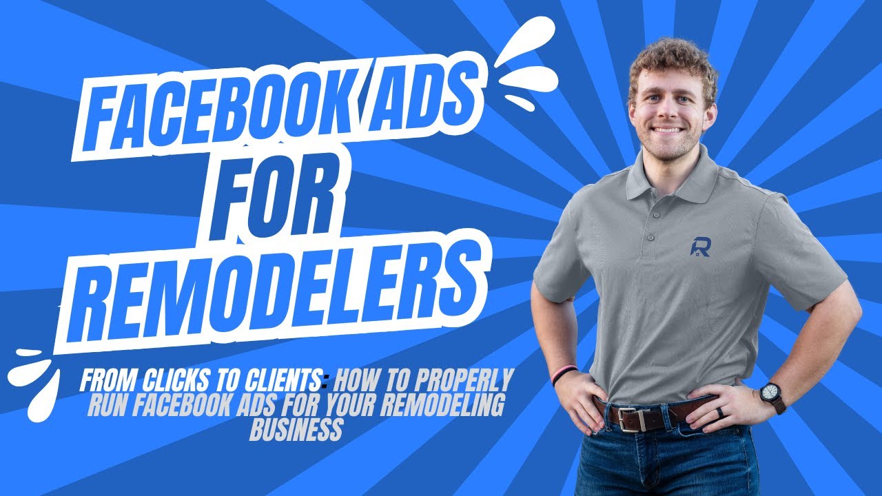 Facebook Ads for Remodelers - YouTube