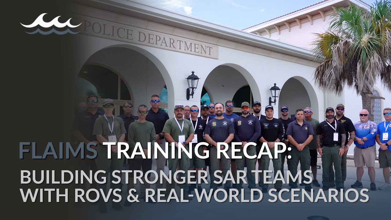 FLAIMS Training Recap: Building Stronger SAR Teams with ROVs & Real ...
