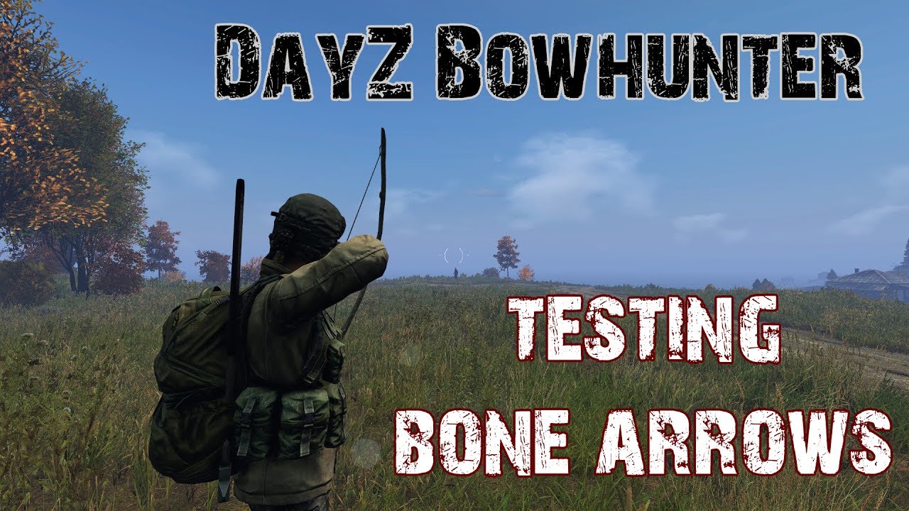 DayZ 0.62 - Testing bone arrows - YouTube