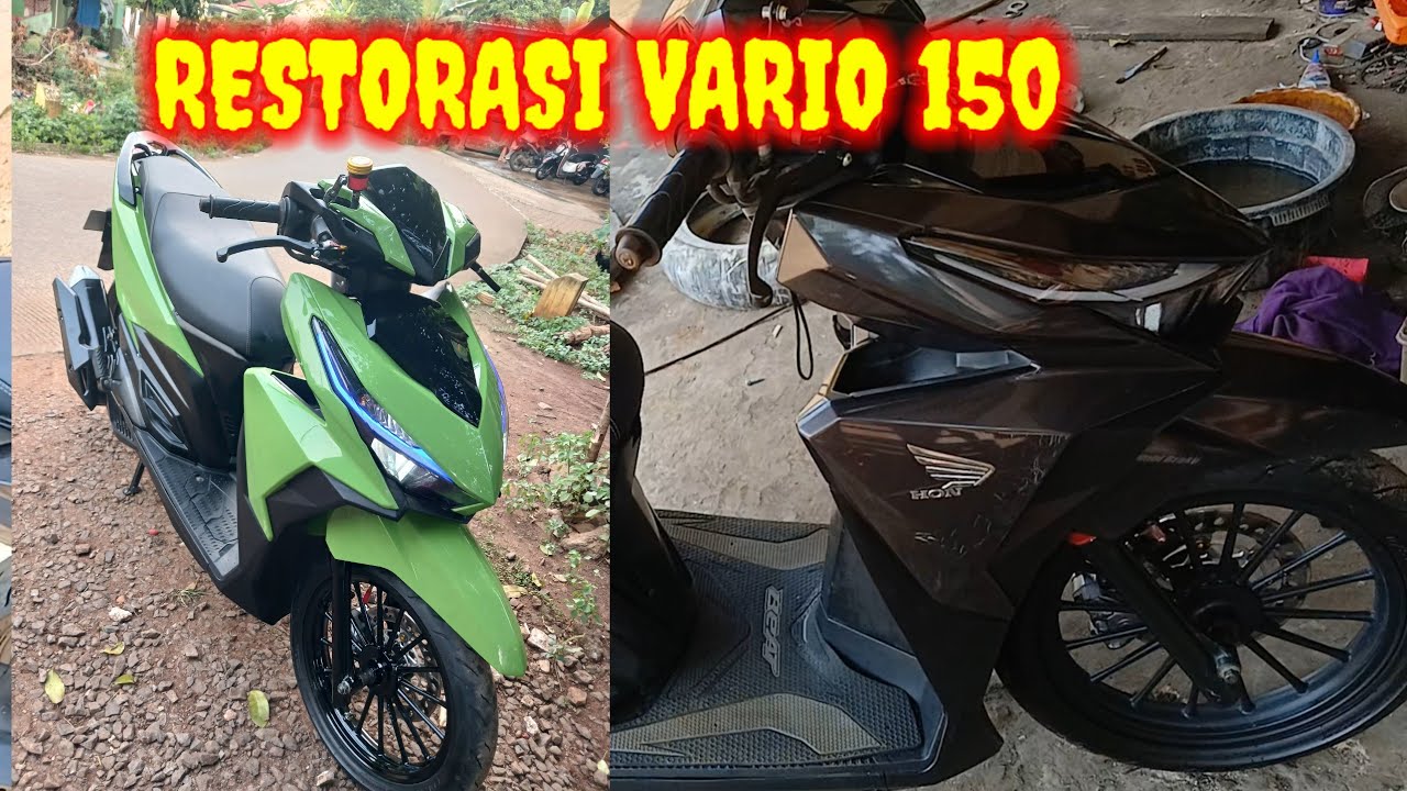 RESTORASI HONDA VARIO. REPAINT FULL BODI - YouTube