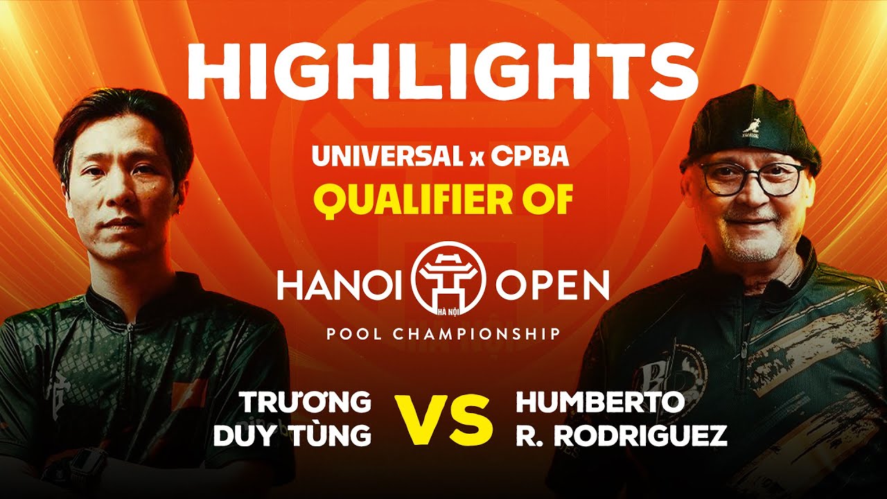 Highlights HUMBERTO RODRIGUEZ vs TRƯƠNG DUY TÙNG I Hanoi Open Pool ...