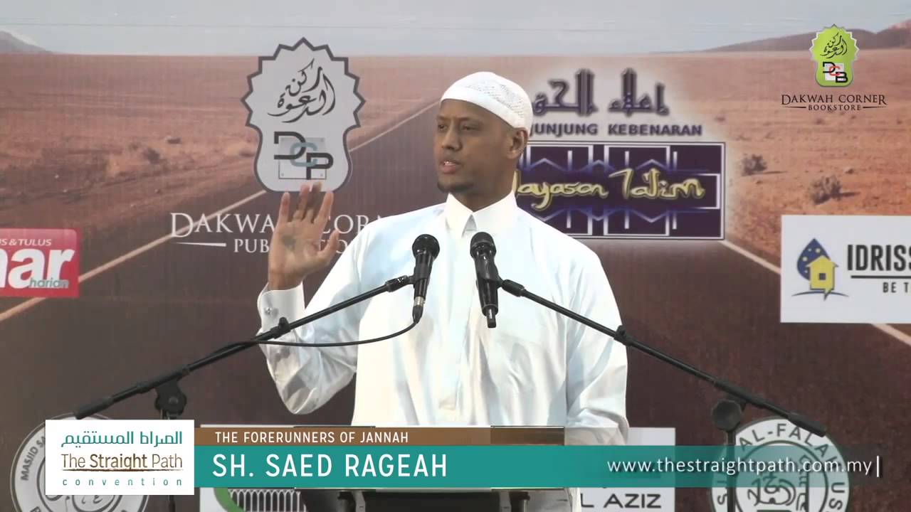 The Forerunners of Jannah by Sheikh Saed Rageah - YouTube