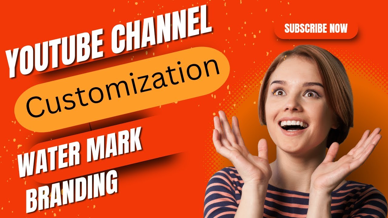 YouTube Channel Customization | Youtube channel ko customize kaise kare ...
