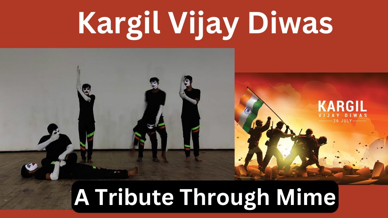 Mime A Tribute to Kargil Warriors I Kargil War I MIME ACT DEDICATED TO ...
