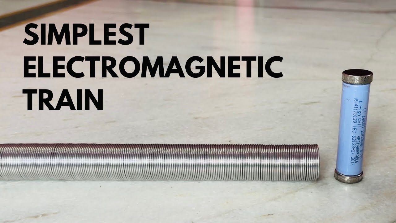 Simplest Electromagnetic Train with 18650 Lithium Ion Battery - YouTube