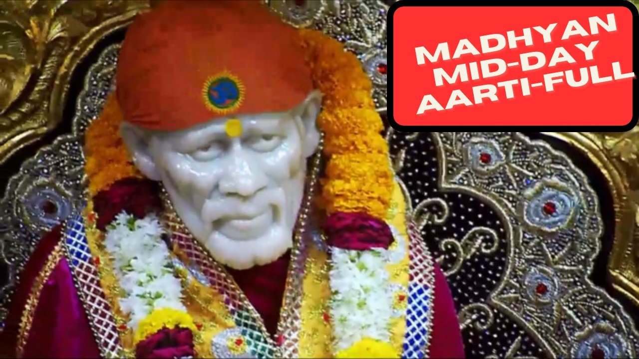MADHYAN MID-DAY AARTI FULL SHIRDI SAI BABA - YouTube