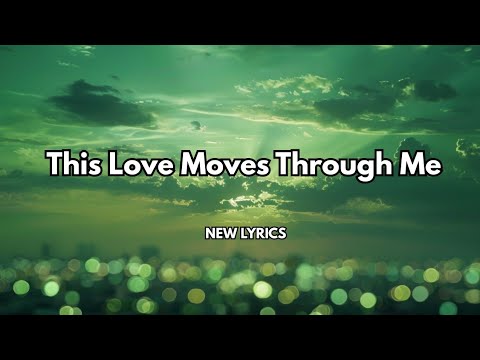 This Love Moves Through Me ️ English song lyrics 💋 sweet romantic love ...