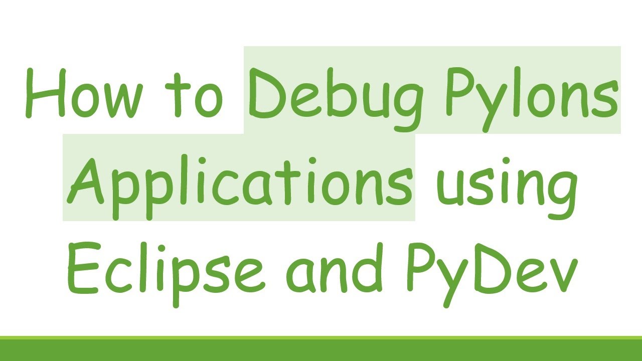 How to Debug Pylons Applications using Eclipse and PyDev - YouTube
