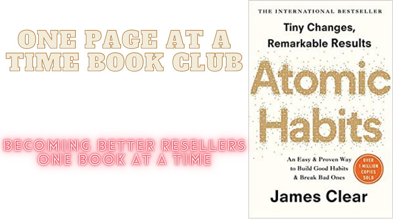 Atomic Habits Chapter 3: How to Build Better Habits in 4 Simple Steps Reseller Book Club - YouTube