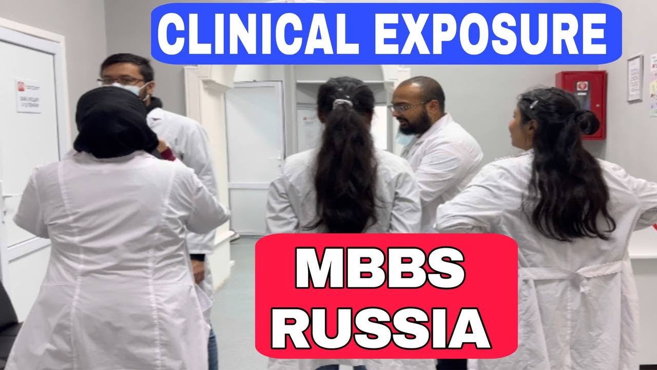 CLINICAL ROTATION IN RUSSIA FINAL YEAR MBBS STUDENT | INTERNSHIP MBBS ...