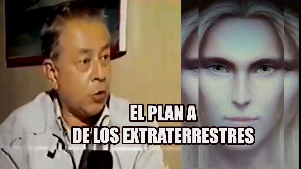 MI PREPARACIÓN CON LOS EXTRATERRESTRES - EL PLAN A Y EL INCREIBLE CASO ...