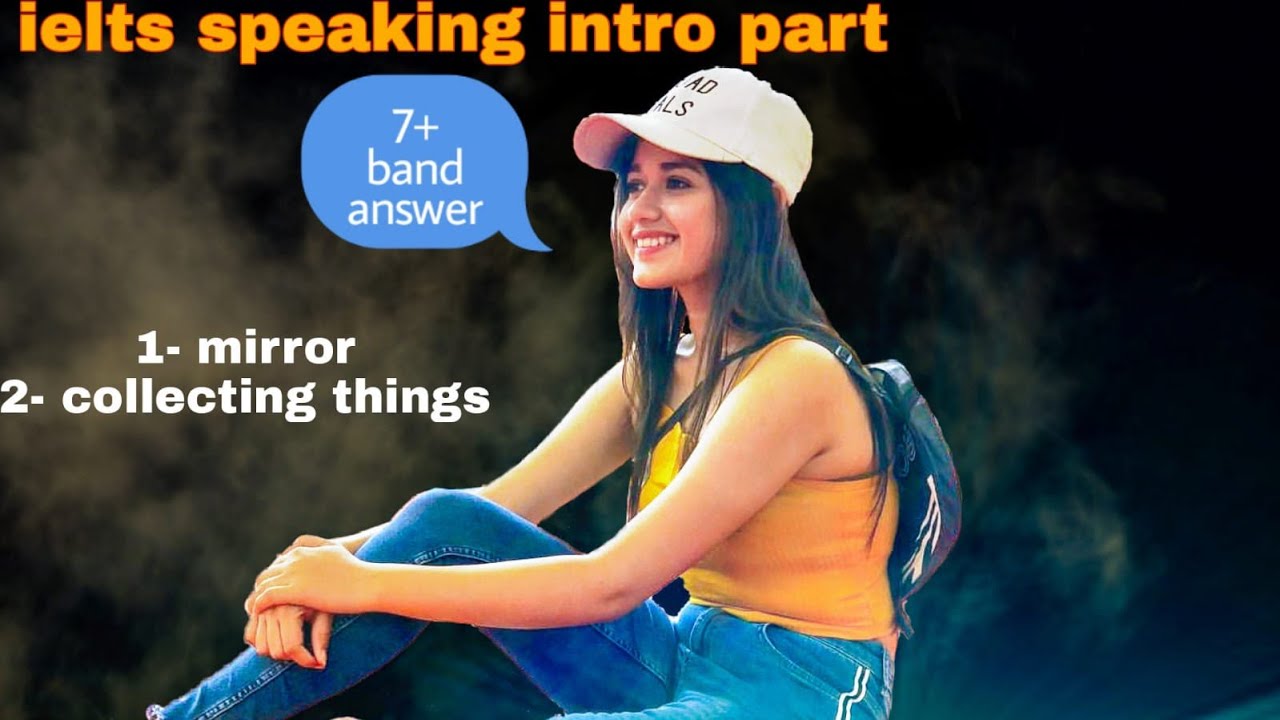 Speaking intro part Mirror || speaking intro part collecting things ...