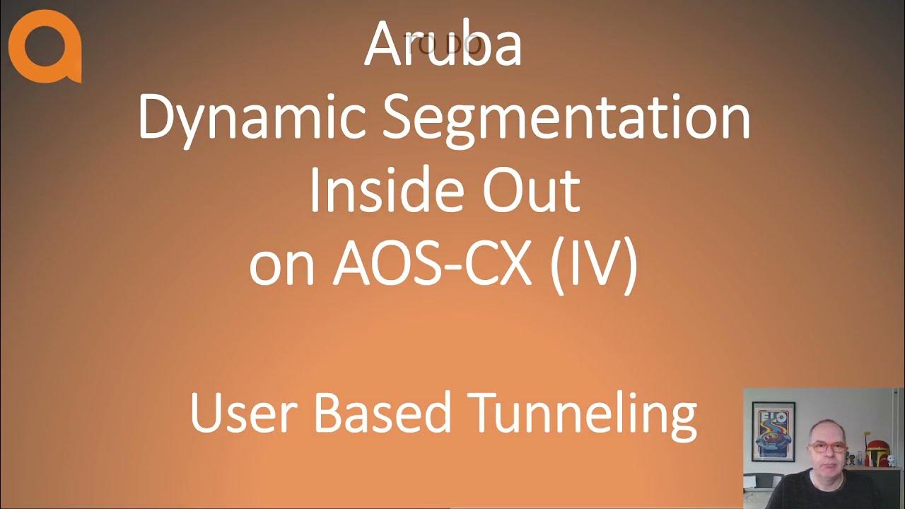 HPE Aruba Networks Dynamic Segmentation on AOS-CX: User Based Tunneling - YouTube