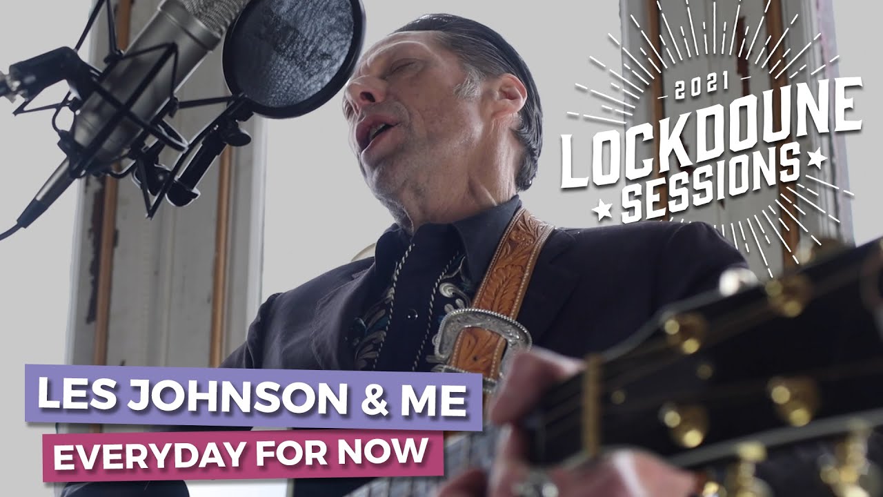 Les Johnson & Me - Everyday For Now (Lockdoune Sessions) - YouTube